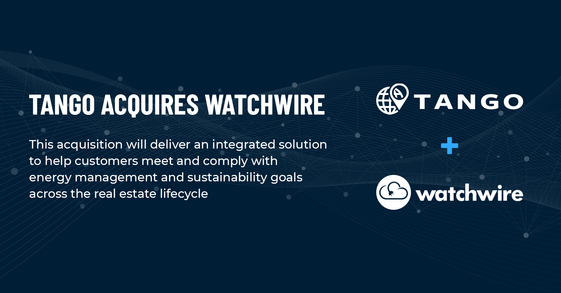 Tango Acquires WatchWire - WatchWire by Tango
